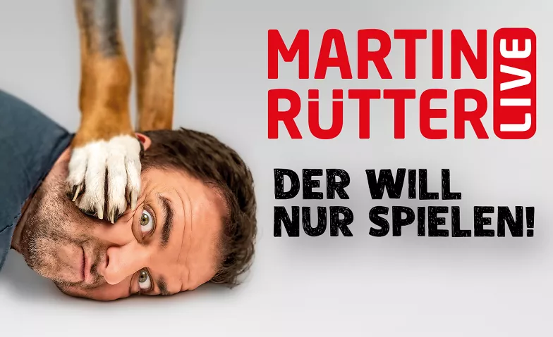 Ausverkauft: Martin Rütter - Der will nur spielen! | Theatre & Stage ... Ausverkauft: Martin Rütter - Der will nur spielen! | Theatre & Stage ...