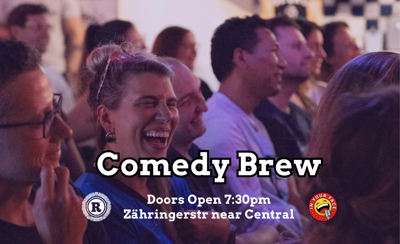 IN YOUR FACE Comedy Brew - English Stand-Up Comedy Open Mic in Zürich ...